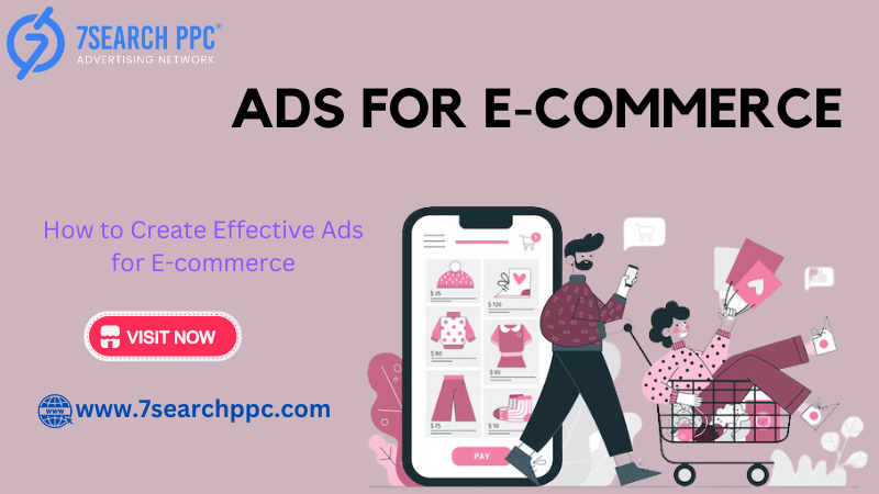 How to Create Effective Ads for E-commerce | ChatsLine